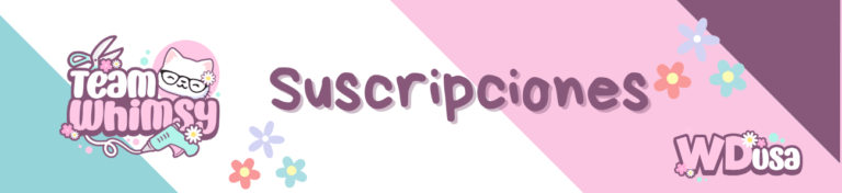 Suscripciones – Whimsy Designs USA